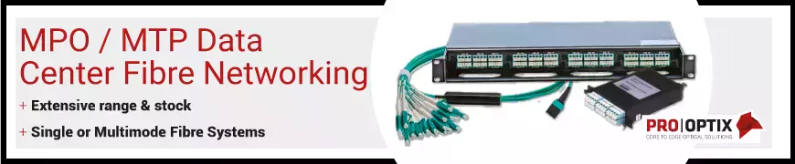 MPO -/ MTP Solutions from Pro Optix